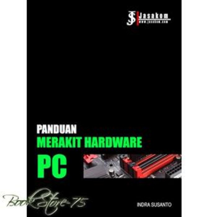 Jual Buku Panduan Merakit Hardware Pc Indra Susanto Jasakom | Shopee ...