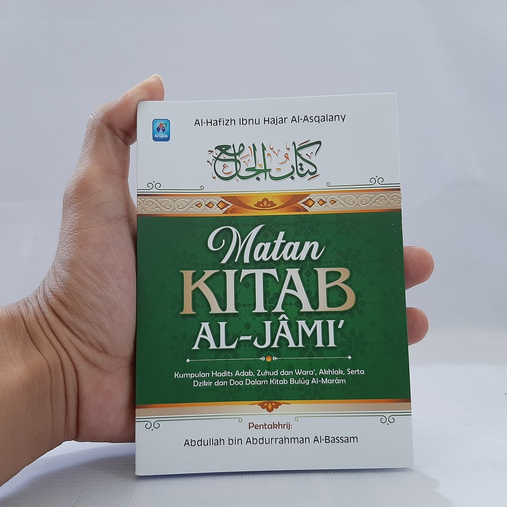 Jual Matan Kitab Al-Jami Kumpulan Hadits Adab Akhlak - Pustaka Arafah ...