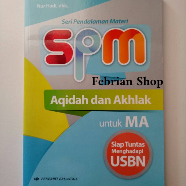Jual BUKU SPM AQIDAH DAN AKHLAK UNTUK MA UAMBN | Shopee Indonesia