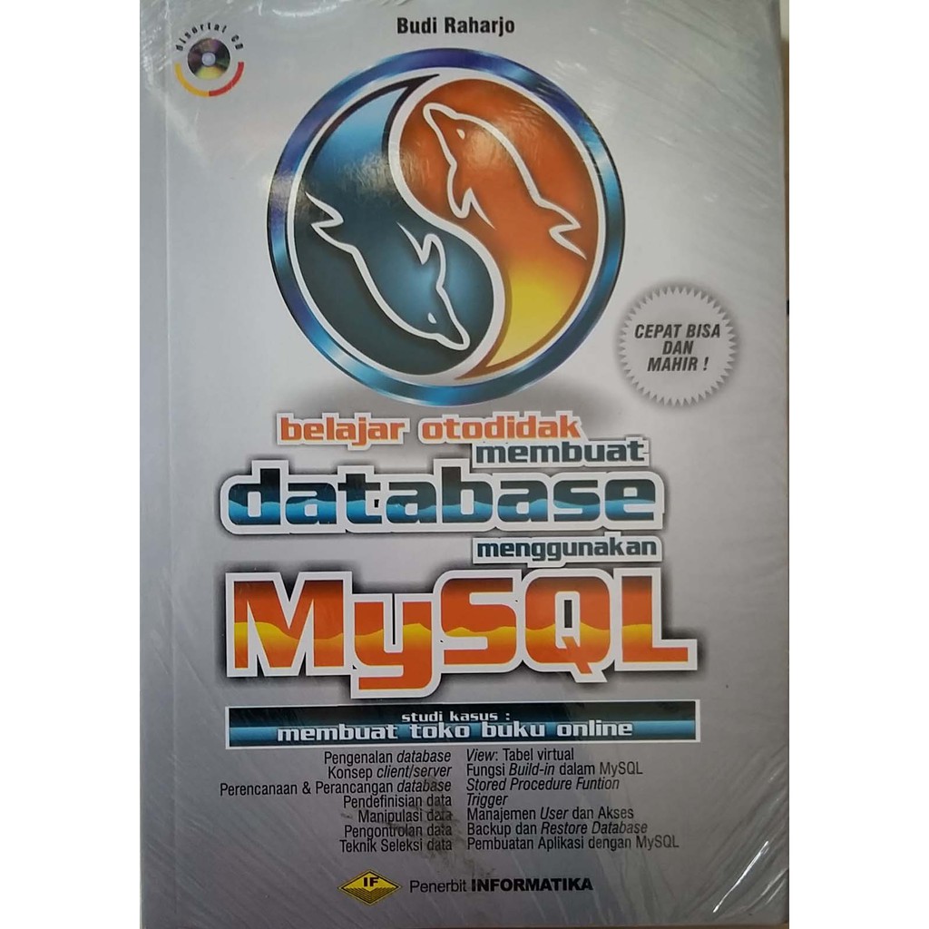 Jual BELAJAR OTODIDAK MEMBUAT DATABASE MENGGUNAKAN MYSQL +CD (STUDI KASUS MEMBUAT TOKO BUKU ...