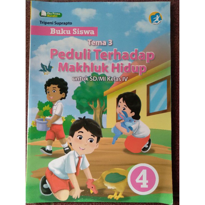 Jual BUKU TEMATIK TERPADU SD/MI KELAS 4 TEMA 3 PEDULI TERHADAP MAKHLUK HIDUP Eka Prima Mandiri ...