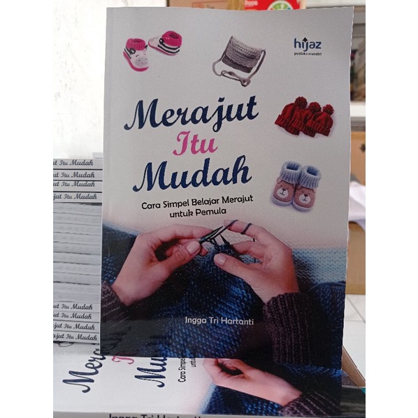 Jual Buku Keterampilan Ori - Merajut Itu Mudah : Cara Simpel Belajar ...