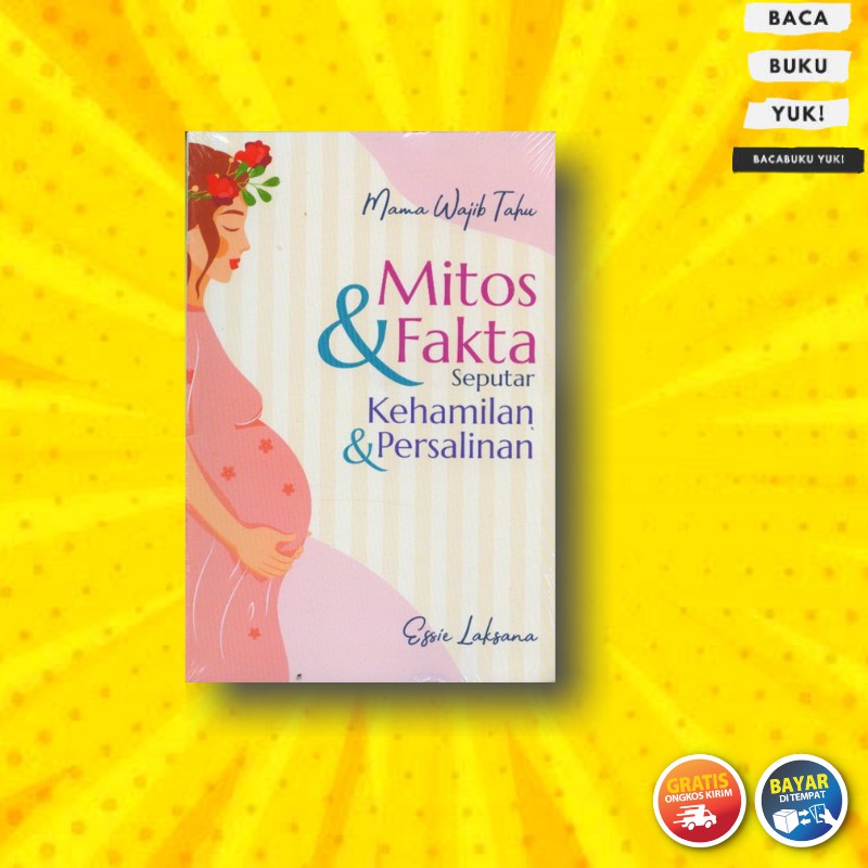 Jual AH - MAMA WAJIB TAHU: MITOS & FAKTA SEPUTAR KEHAMILAN & PERSALINAN Indonesia|Shopee Indonesia