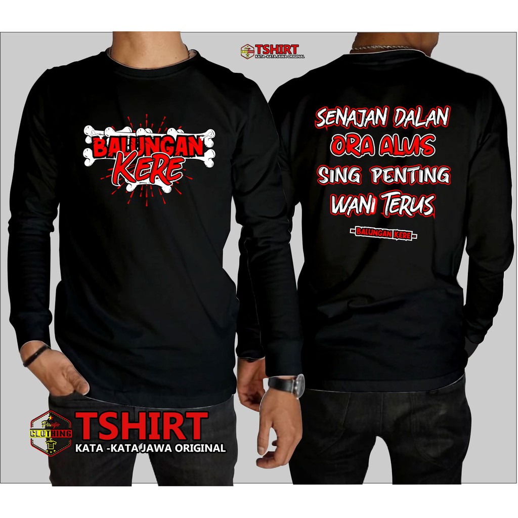 Jual Kaos Kata-kata Balungan Kere Lengan Panjang | Kaos kata kata ... Jual Kaos Kata-kata Balungan Kere Lengan Panjang | Kaos kata kata ...
