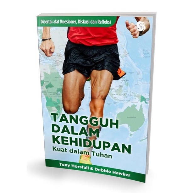 jual-tangguh-dalam-kehidupan-kuat-dalam-tuhan-oleh-tony-horsfall-dan
