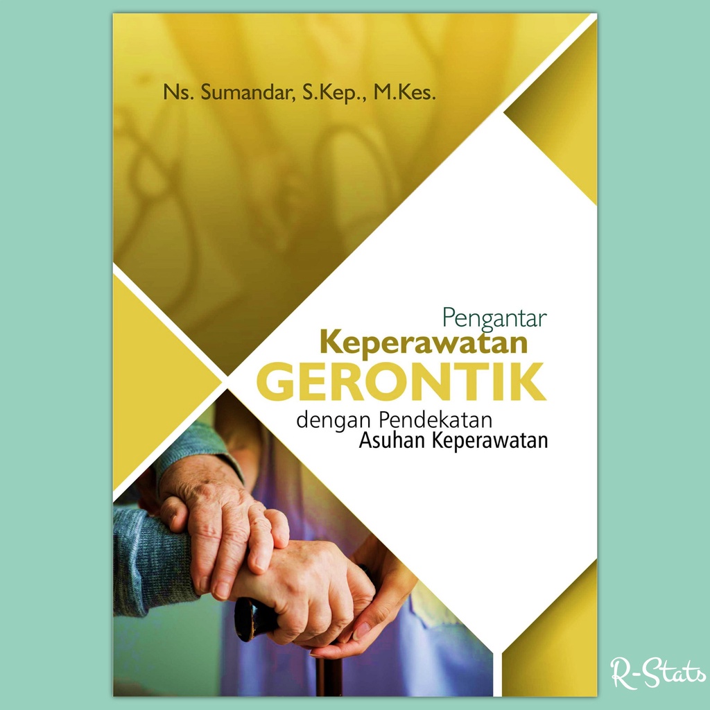 Jual Buku Pengantar Keperawatan Gerontik Dengan Pendekatan Asuhan Keperawatan Lansia - Sumandar ...