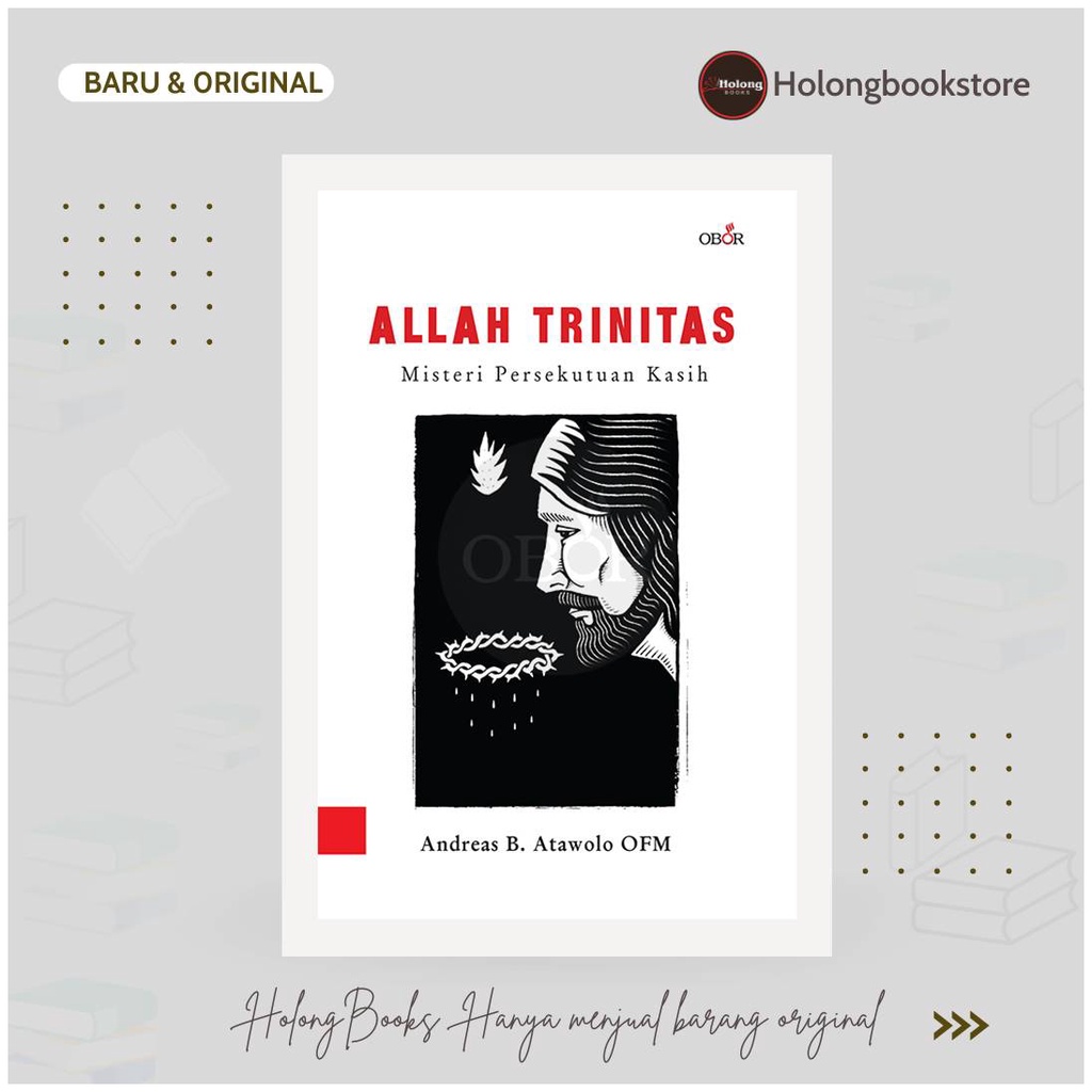 Jual Buku Allah Trinitas - Misteri Persekutuan Kasih - Andreas B. Atawolo | Shopee Indonesia