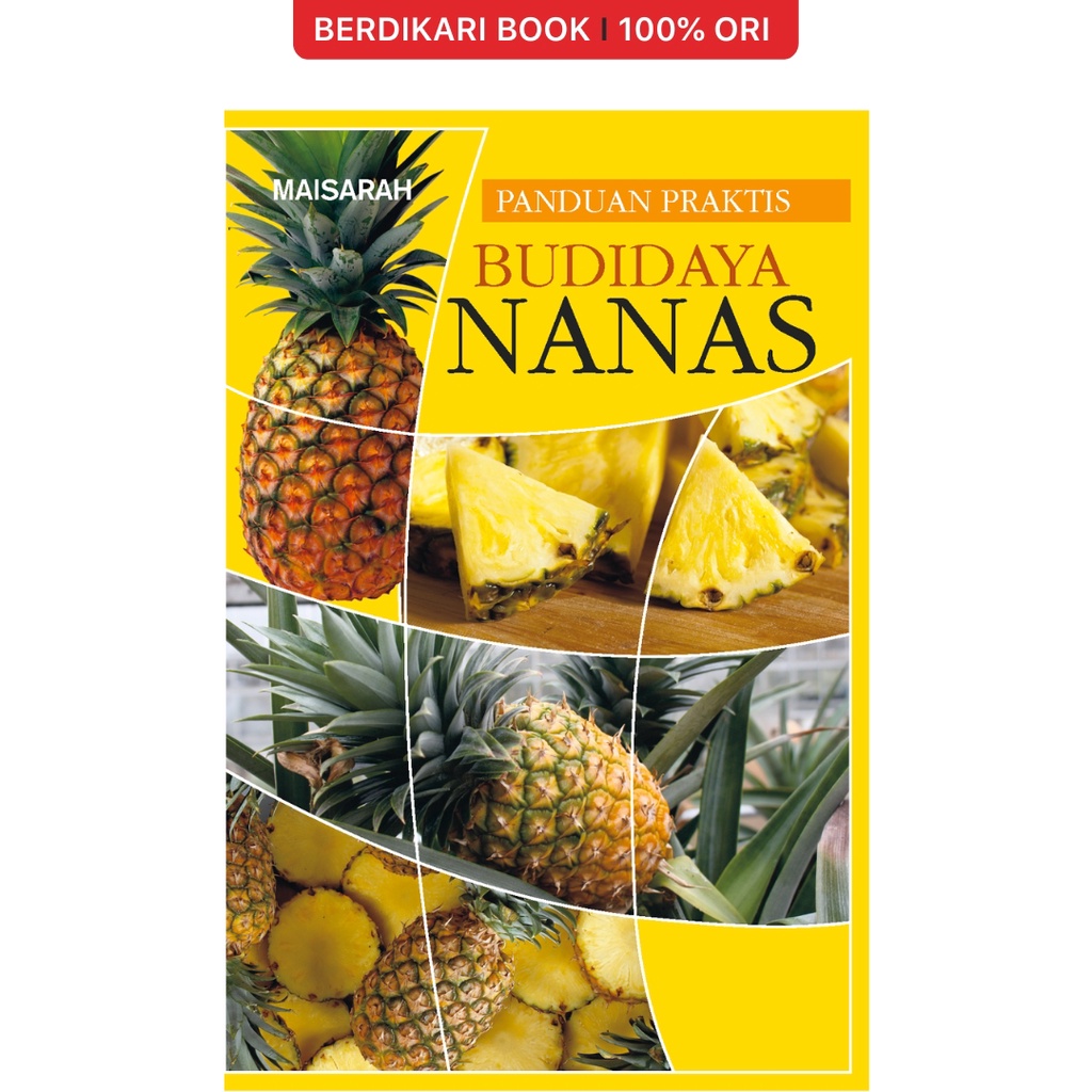 Jual Berdikari - Panduan Praktis Budidaya Nanas - Indoliterasi | Shopee Indonesia