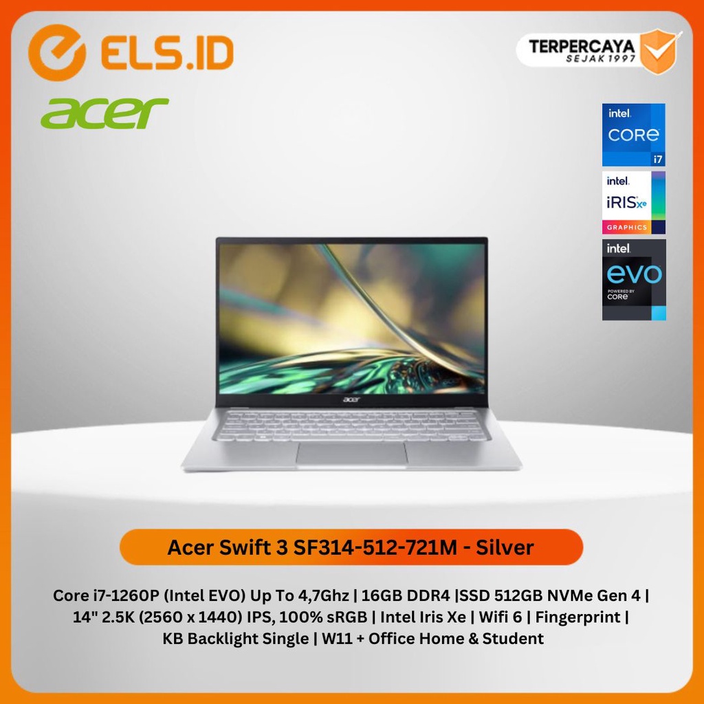 Jual Laptop Acer Swift 3 SF314-512-721M - Silver [i7 1260P-16GB-SSD 512GB] | Shopee Indonesia