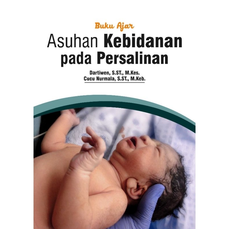 Jual Buku Ajar Asuhan Kebidanan Pada Persalinan | Shopee Indonesia