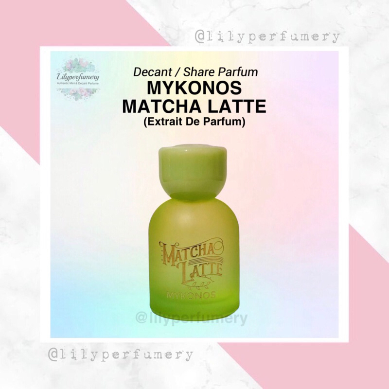 Jual Parfum Decant / Share MYKONOS MATCHA LATTE Extrait De Parfum 2 ml ...