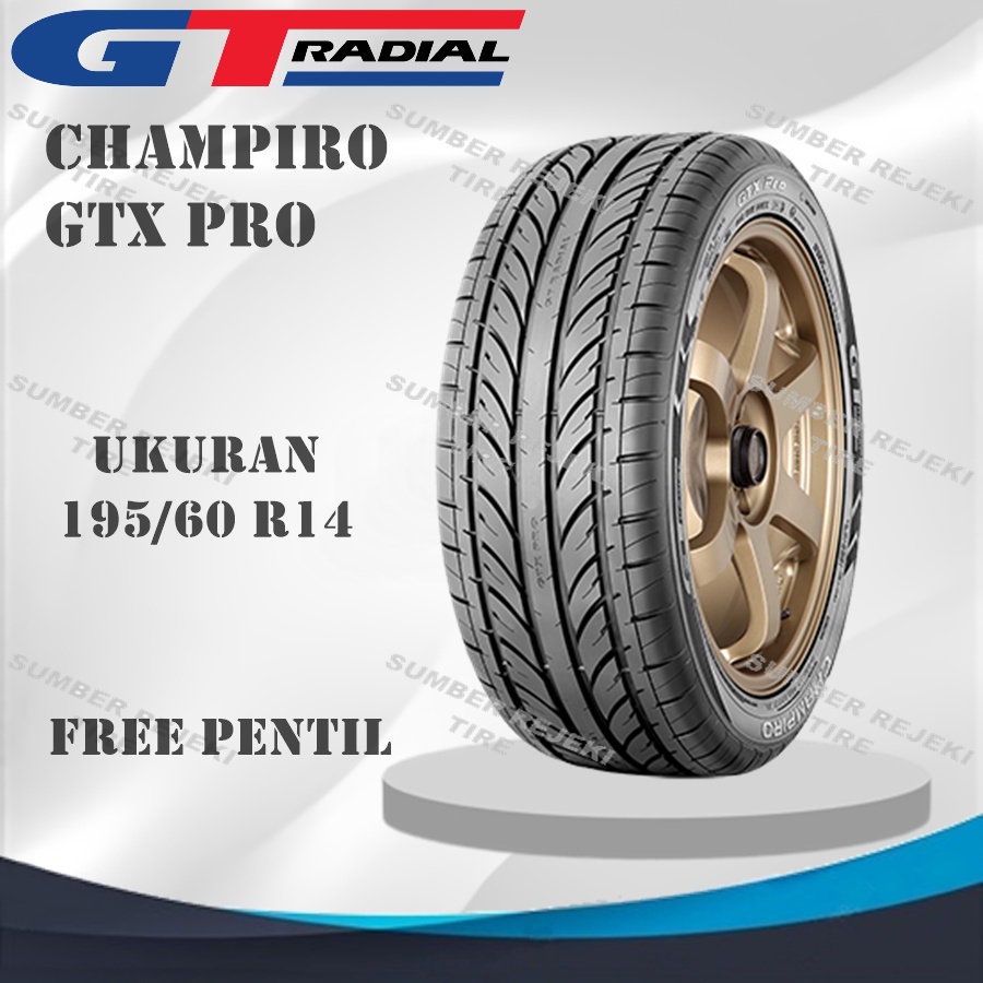 Jual Ban Mobil GT Radial CHAMPIRO GTX PRO 195/60 R14 | Shopee Indonesia