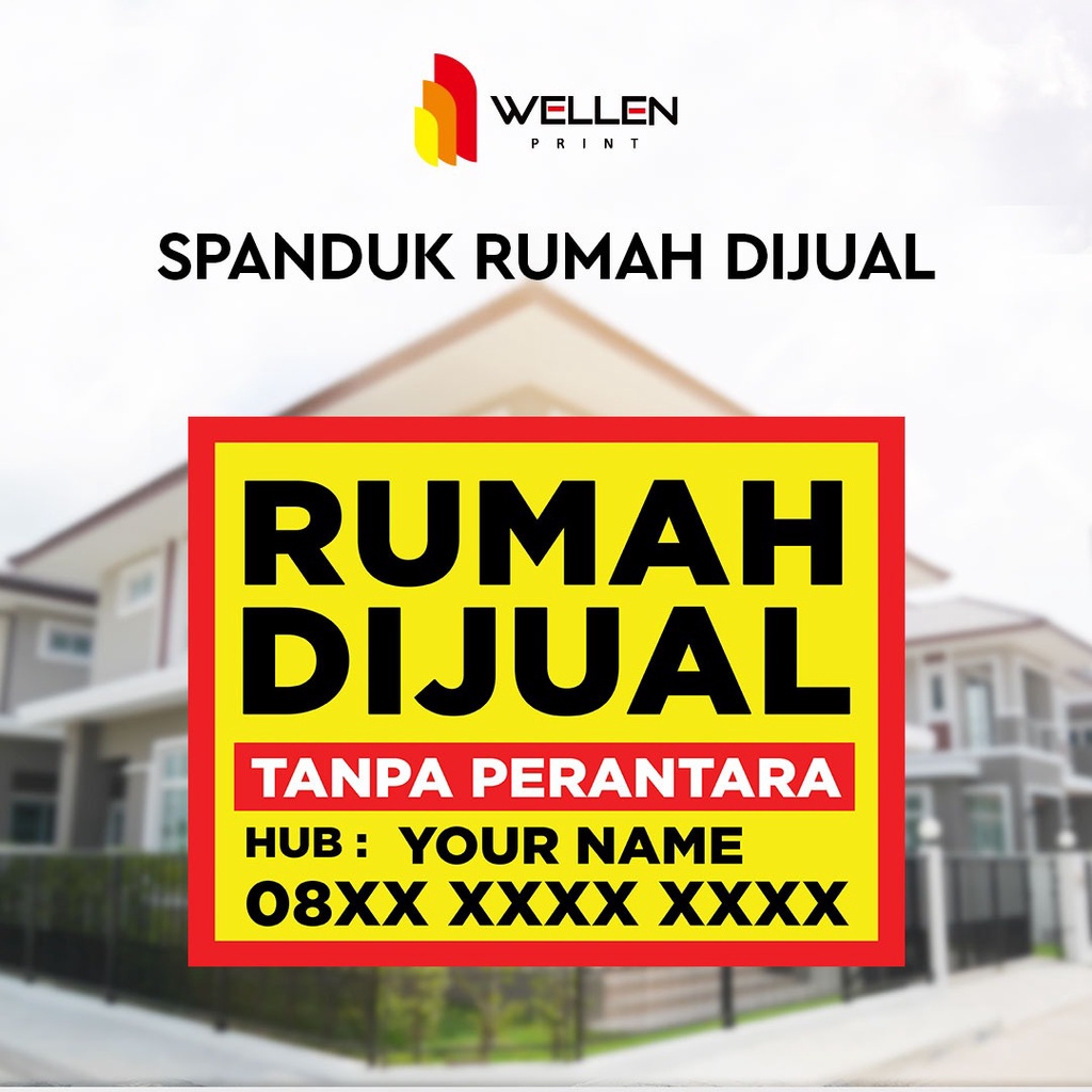 Jual WELLEN PRINT Cetak Spanduk Rumah Dijual / Ruko Disewakan / Banner Rumah Dikontrakan