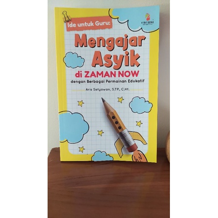 Jual Buku Ide Untuk Guru : Mengajar Asyik Di Zaman Now | Shopee Indonesia