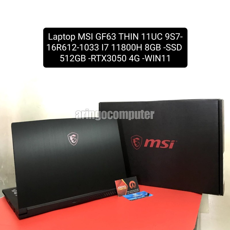 Jual Laptop MSI GF63 THIN 11UC 9S7-16R612-1033 I7 11800H 8GB -SSD 512GB ...