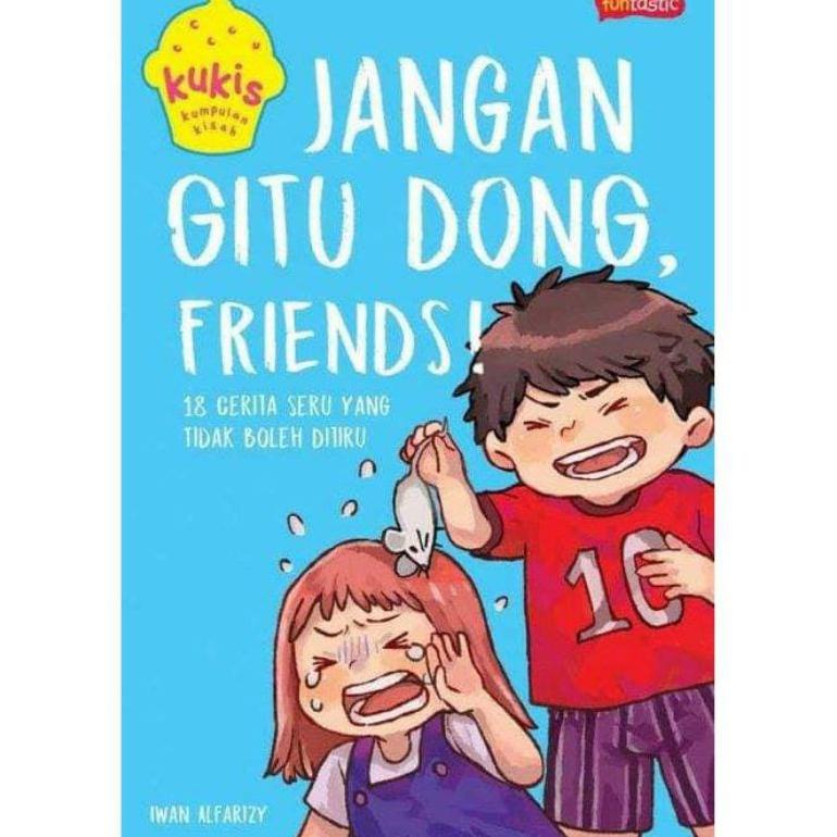 Jual Novel anak Buku cerita anak Kumpulan Kisah Jangan gitu dong ... Jual Novel anak Buku cerita anak Kumpulan Kisah Jangan gitu dong ...
