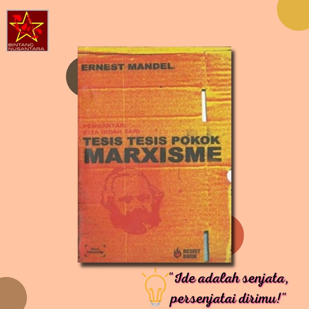 Jual TESIS-TESIS POKOK MARXISME - Ernest Mandel - RESIST BOOK | Shopee ...