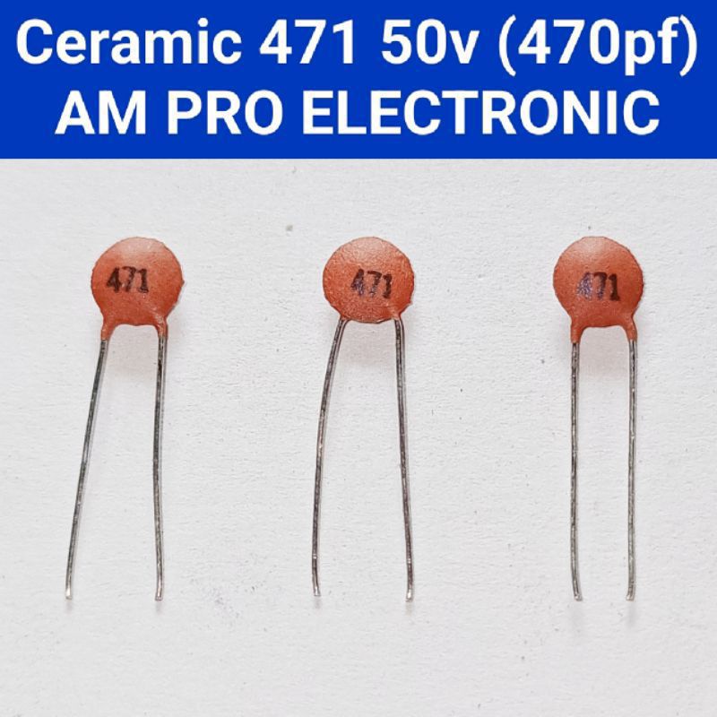 Jual Ceramic 470pf 50v 471 Kapasitor Keramik 470 pf Capacitor | Shopee ...