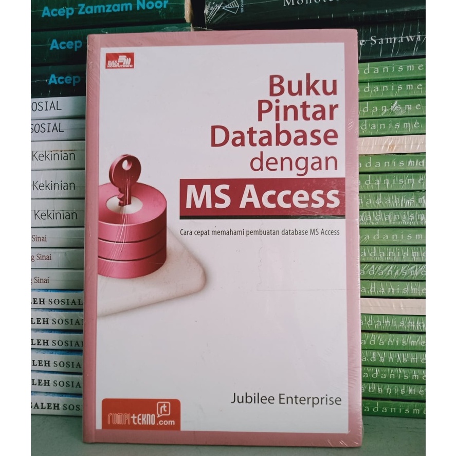 Jual BUKU PINTAR DATABASE DENGAN MS ACCES CARA CEPAT MEMAHAMI PEMBUATAN ...