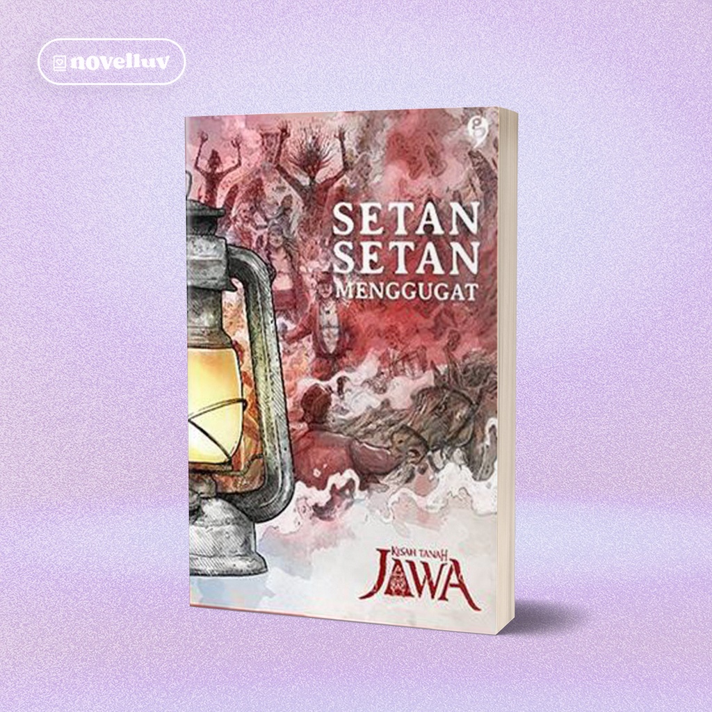 Jual Novel Setan-Setan Menggugat by Kisah Tanah Jawa - Novel Horor ...