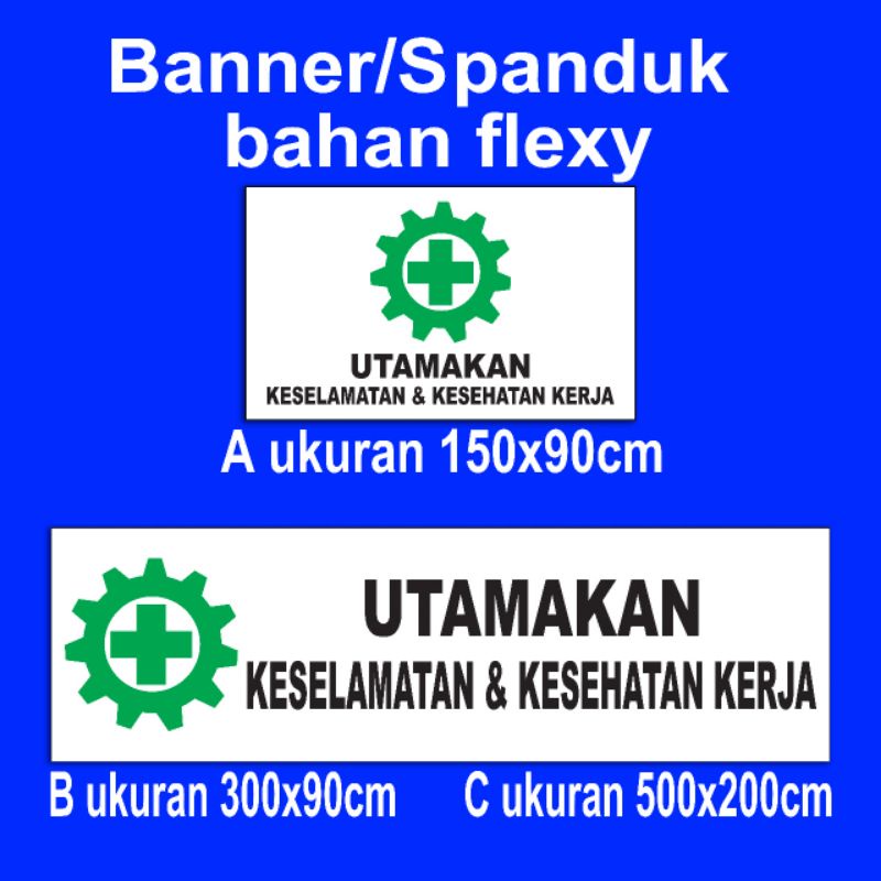 Jual BANNER SPANDUK BACKDROP UTAMAKAN KESELAMATAN DAN KESEHATAN KERJA ...