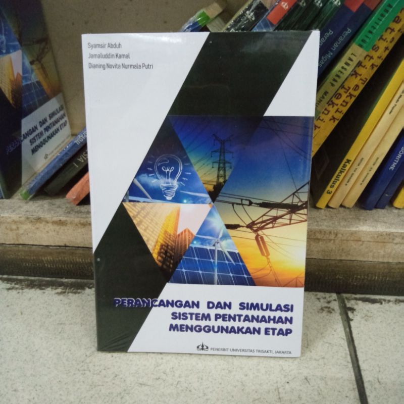 Jual buku perancangan dan simulasi sistem pertanahan menggunakan ETAP ... Jual buku perancangan dan simulasi sistem pertanahan menggunakan ETAP ...