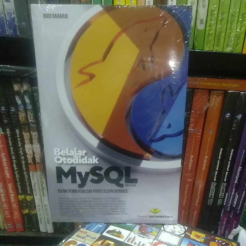 Jual buku belajar otodidak mysql teknik pembuatan dan pengelolaan ... Jual buku belajar otodidak mysql teknik pembuatan dan pengelolaan ...