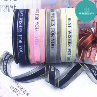 Jual PITA MOTIF BEST WISHES FOR YOU lebar 2.5cm pita kado pita organza ...