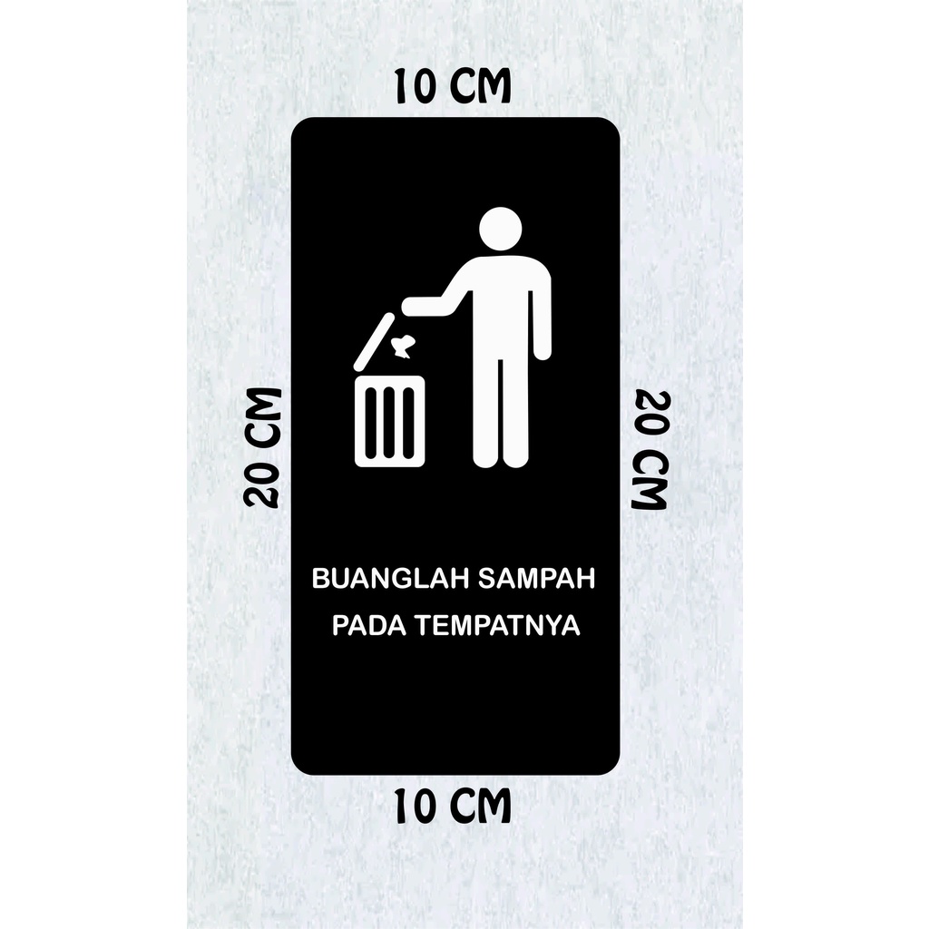 Jual Sign Akrilik Buanglah Sampah Pada Tempatnya/Logo Buanglah Sampah ...