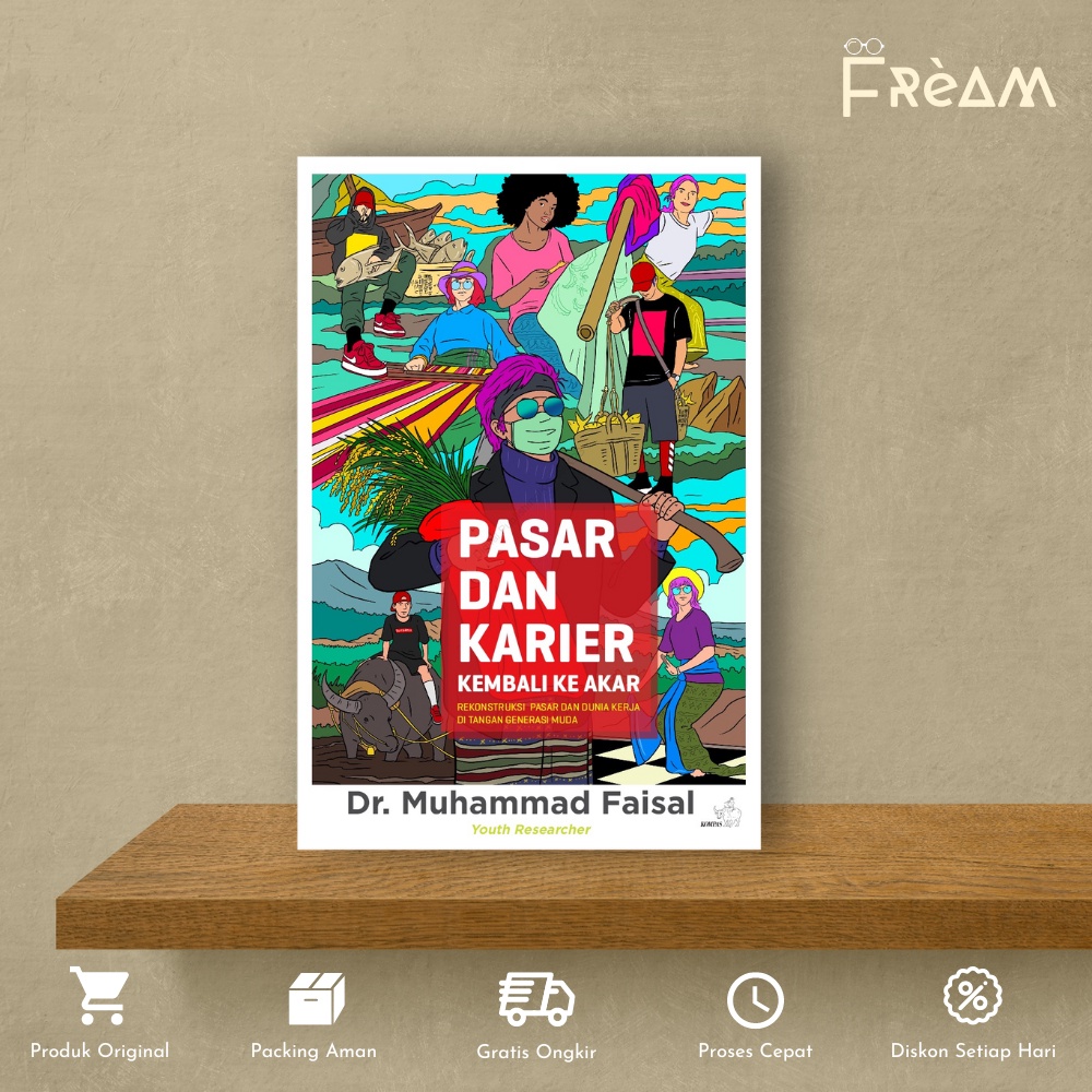 Jual Buku Social Pasar Dan Karier Kembali Ke Akar-Rekontruksi Pasar Dan Dunia by Dr, Muhammad ...