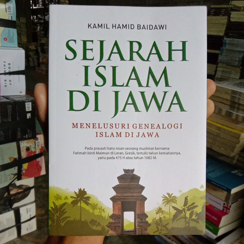 Jual BUKU SEJARAH ISLAM DI JAWA, MENELUSURI GENEALOGI ISLAM DI JAWA | Shopee Indonesia