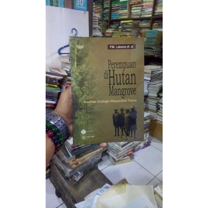 Jual Perempuan di Hutan Mangrove Kearifan Ekologis Masyarakat Papua P M Laksono et al /GAL ...