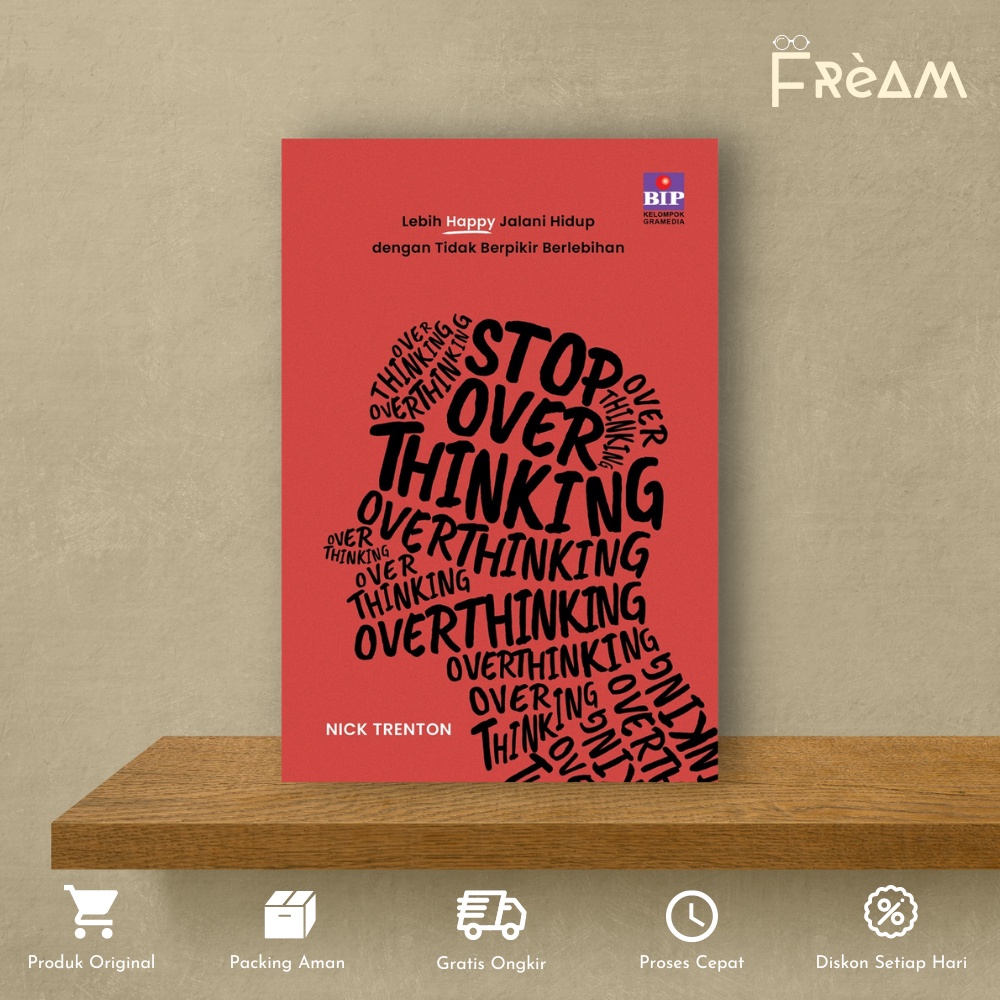 Jual Buku Self Improvement Stop Overthinking: Lebih Happy Jalani Hidup ...