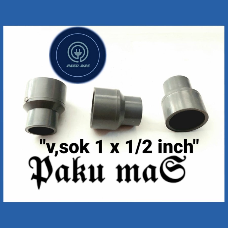 Jual v sok 1 x 1/2 inch pvc verlop sok 1 x 1/2 inch | Shopee Indonesia