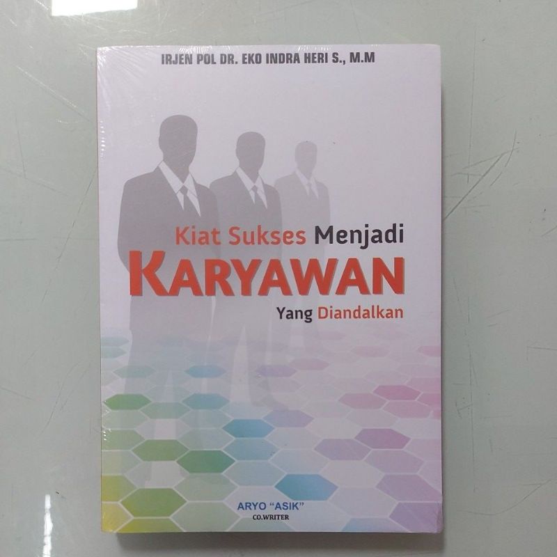 Jual Buku KIAT SUKSES MENJADI KARYAWAN YANG DIANDALKAN ( original ... Jual Buku KIAT SUKSES MENJADI KARYAWAN YANG DIANDALKAN ( original ...