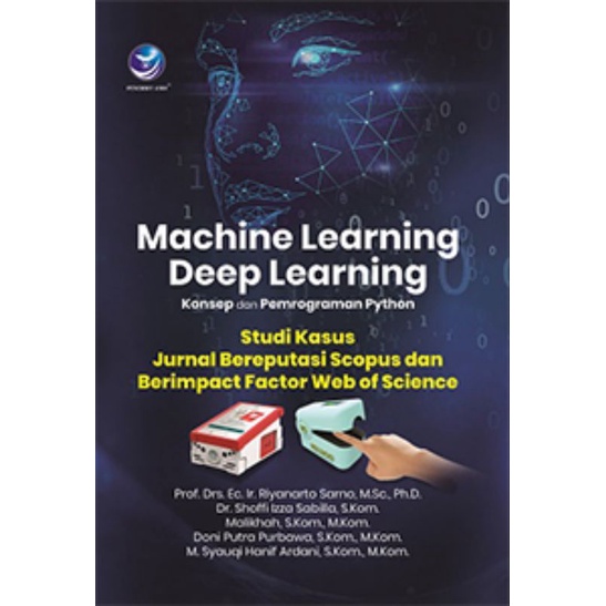 Jual Machine Learning Dan Deep Learning - Konsep Dan Pemrograman Python ...