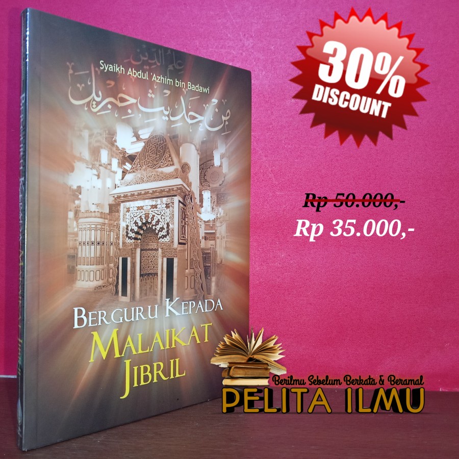 Jual Buku Berguru Kepada Malaikat Jibril - Terjemah Kitab Ilmu Ad-Din ...