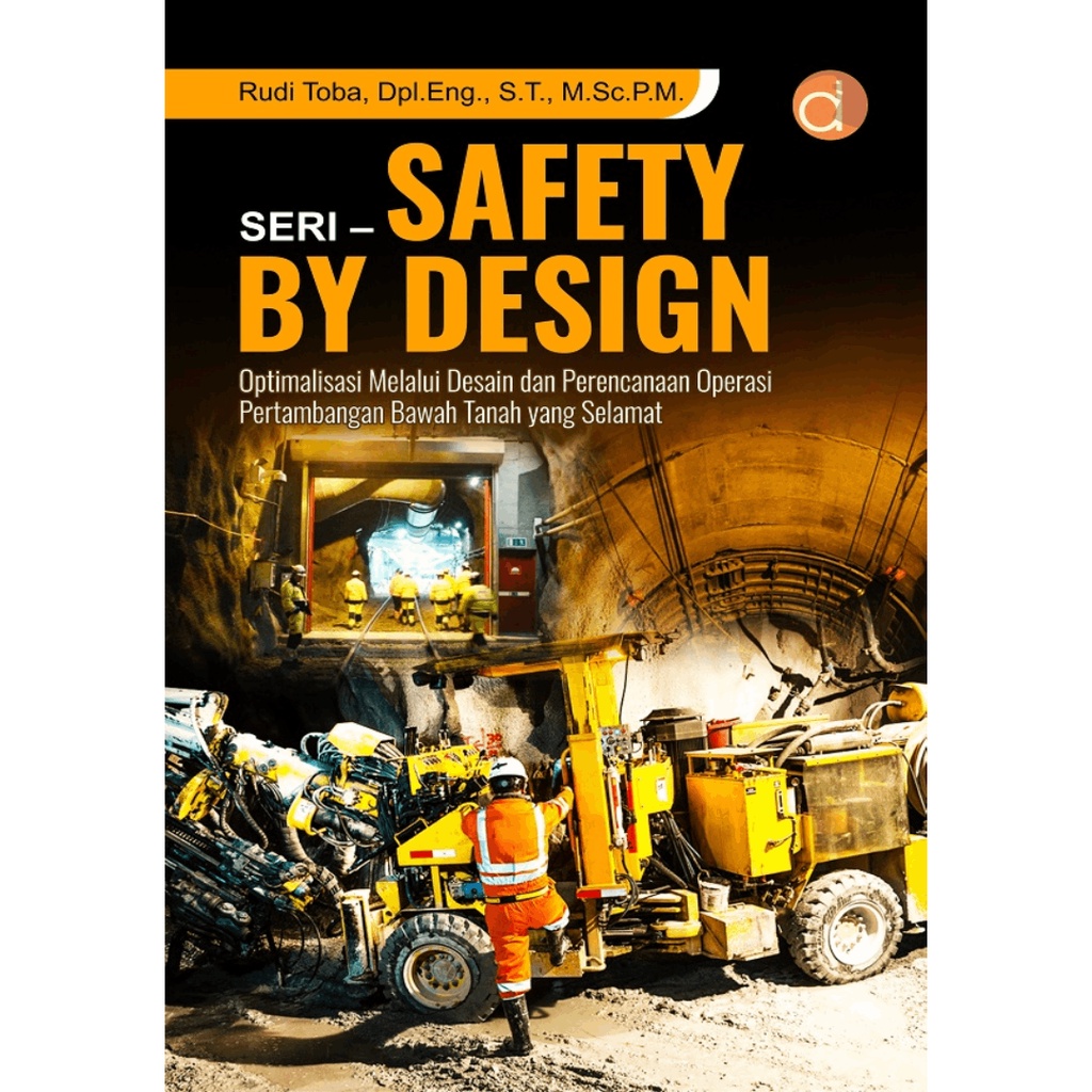 Safety by Design, Optimalisasi Melalui Desain dan Perencanaan Operasi ...