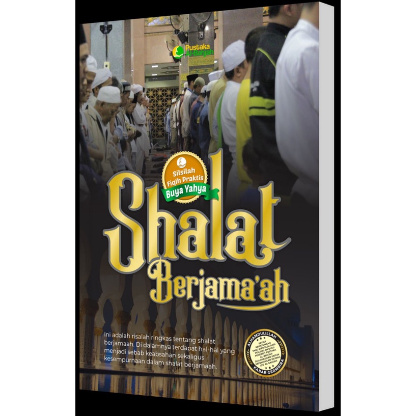 Jual Silsilah Fiqih Praktis Shalat Berjamaah Karya Buya Yahya Al Bahjah Best Seller - Buku Kitab ...