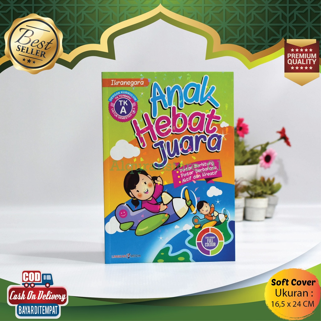 Jual Buku Anak Hebat Juara TK A Kurikulum TK Terbaru Semester 1 & 2 Edisi Lengkap Full Colour ...