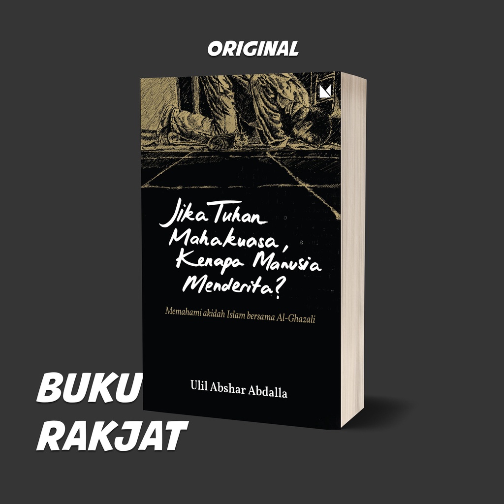 Jual Jika Tuhan Mahakuasa, Kenapa Manusia Menderita? - Ulil Abshar ...