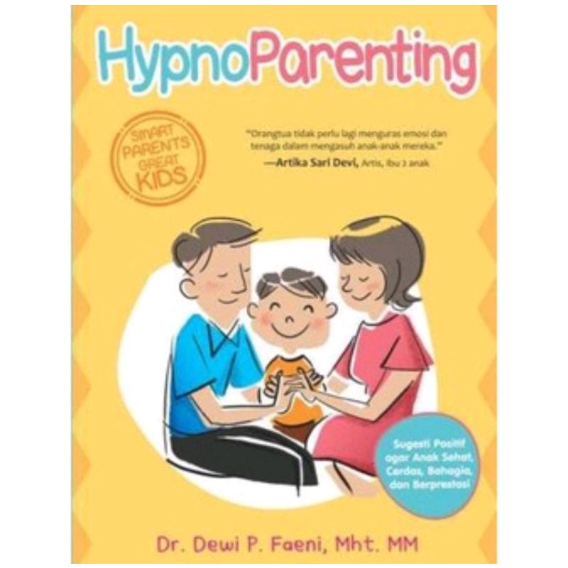 Jual HYPNO PARENTING sugesti positif agar anak sehat cerdas bahagia dan berprestasi | Shopee ...