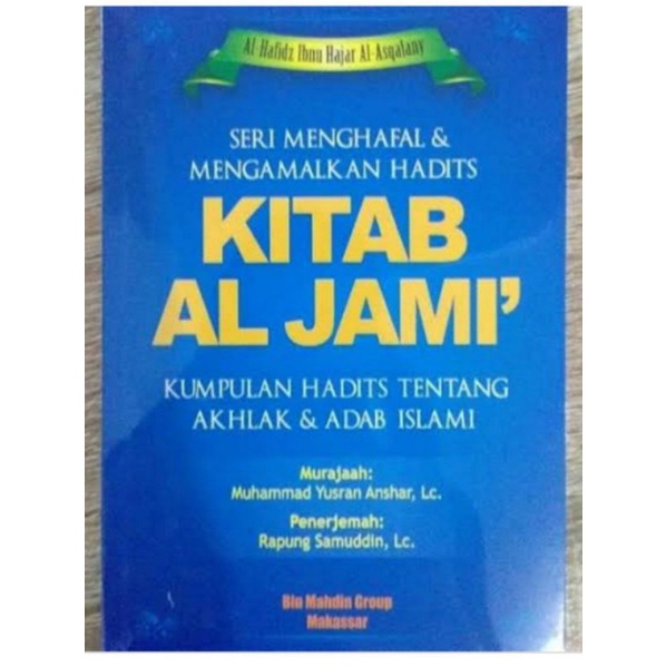 Jual KITAB AL JAMI' Kumpulan Hadits Tentang Akhlak dan Adab Islami ...