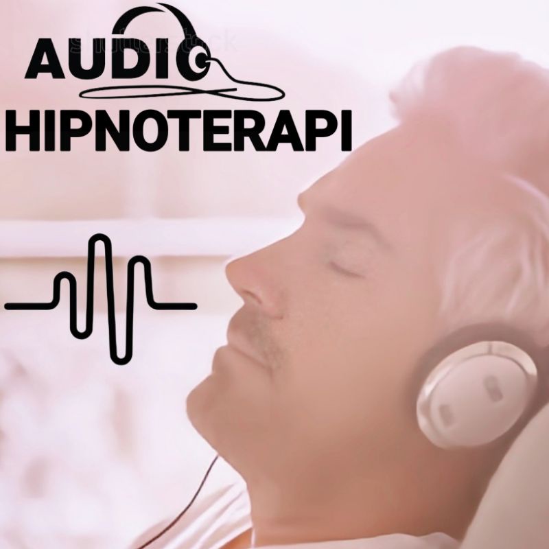 Jual Audio Hipnoterapi Spesial Khusus Dibuat Setelah Sesi Konsultasi ...