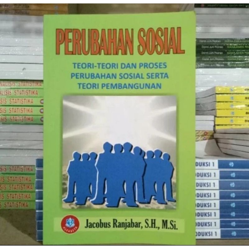Jual Buku Perubahan sosial teori-teori dan Proses Perubahan sosial dan teori pembangunan ...