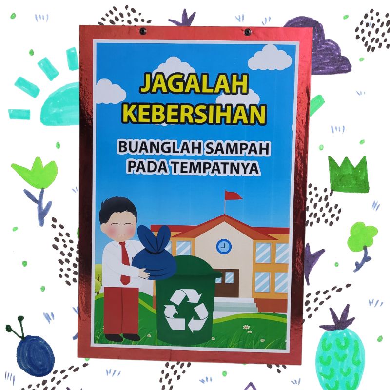 Jual Poster Kelas Pajangan Dinding Sekolah Hiasan Jagalah Kebersihan ... Jual Poster Kelas Pajangan Dinding Sekolah Hiasan Jagalah Kebersihan ...