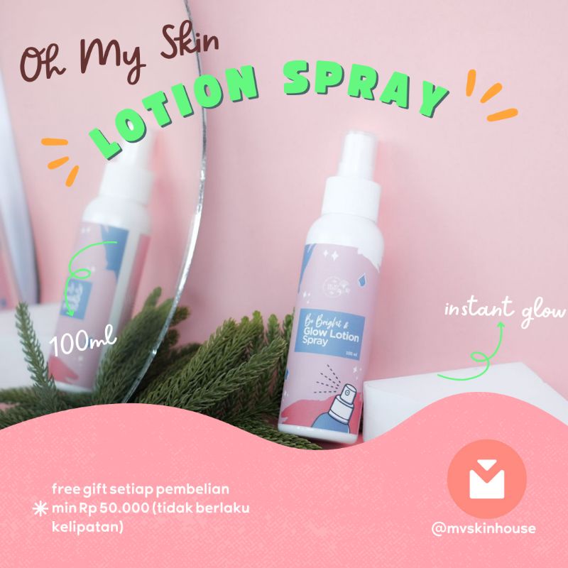 Jual (DIST RESMI) LOTION SPRAY OH MY SKIN! | Shopee Indonesia