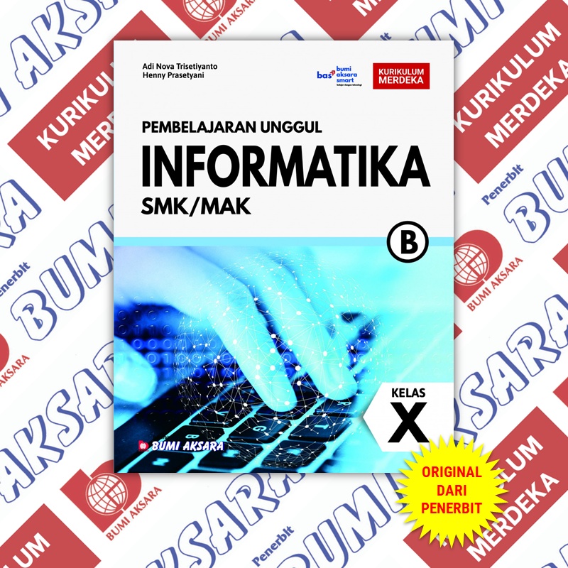 Jual Pembelajaran Unggul Informatika Kelas X SMK Kurikulum Merdeka Bumi Aksara | Shopee Indonesia