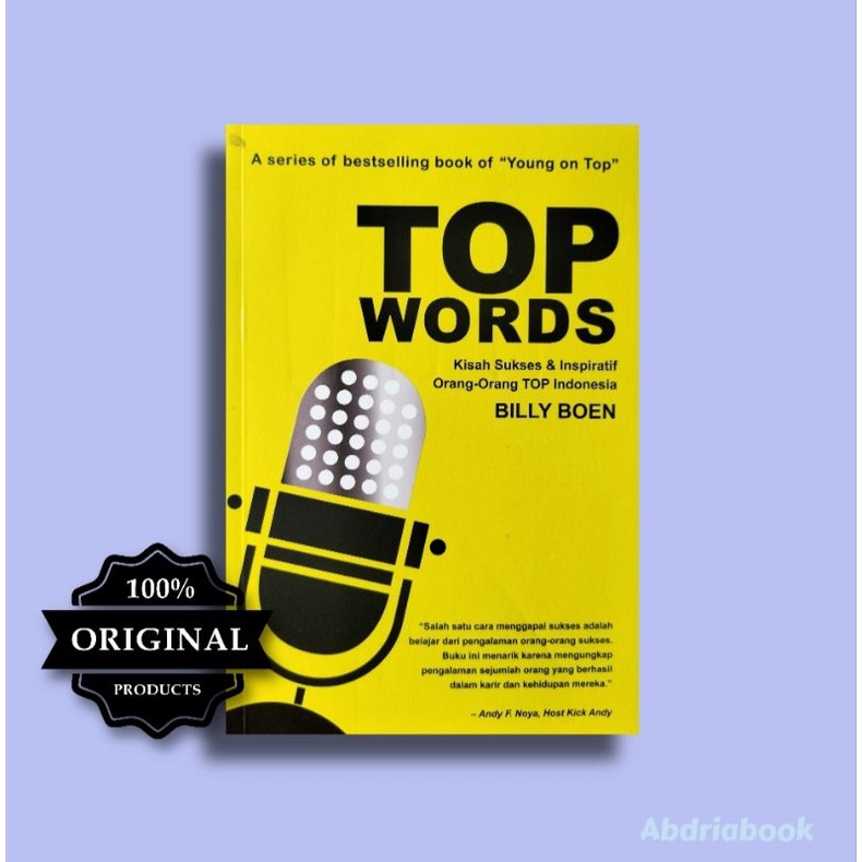 Jual Buku Top Words : Kisah Inspiratif Dan Sukses Orang-Orang Top ...