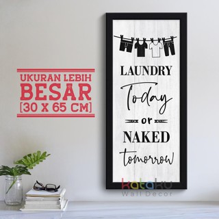 Jual Poster Dinding Tulisan Laundry Today Pajangan Dinding Ruang Cuci ...